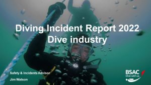 Incident Report presentation - Dive Industry - British Sub-Aqua Club